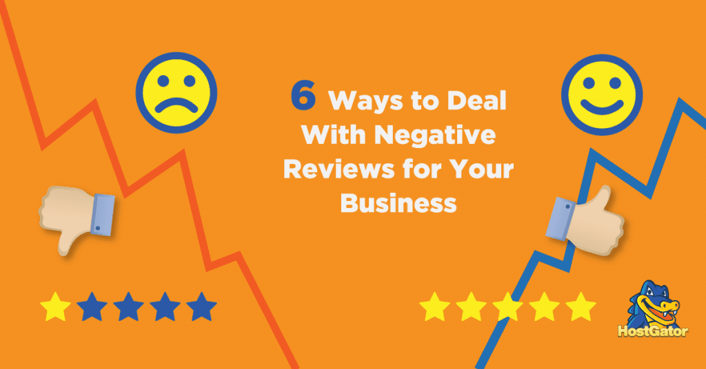 6 Ways to Deal With Negative Reviews for Your Business - HostGator