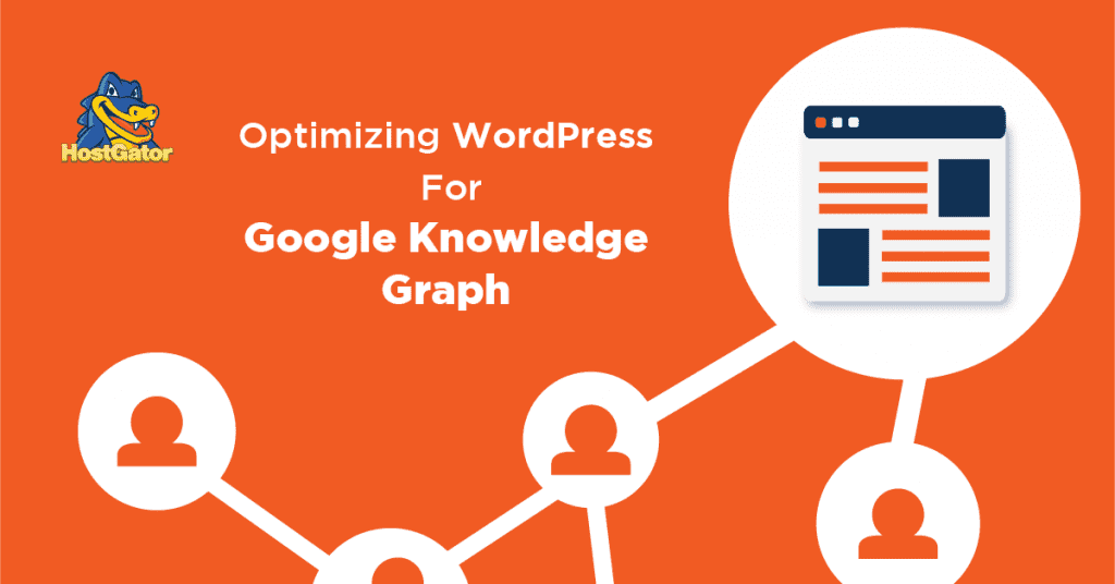 Optimizing WordPress For Google Knowledge Graph - HostGator
