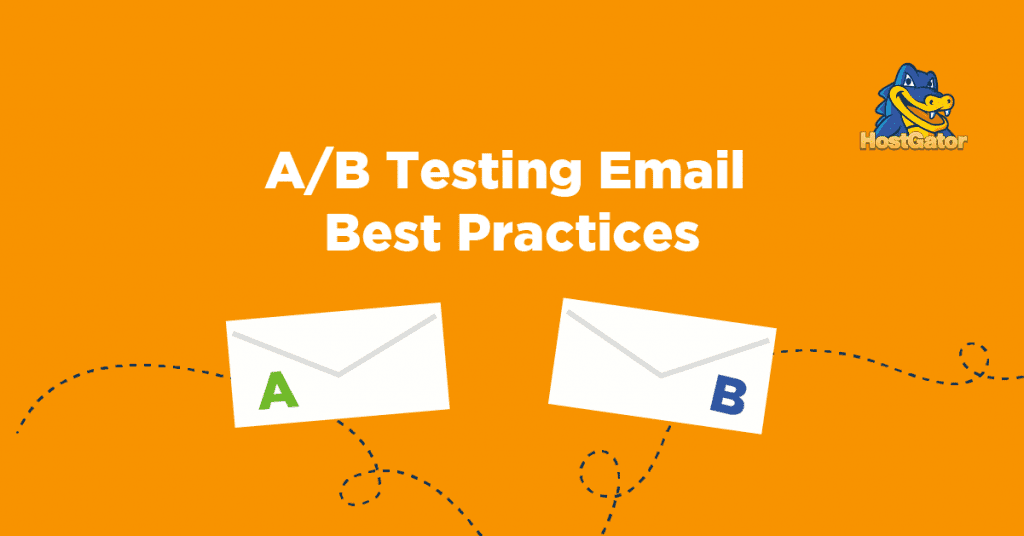 What We Learned From A/B Testing Over 300 Million Emails - HostGator