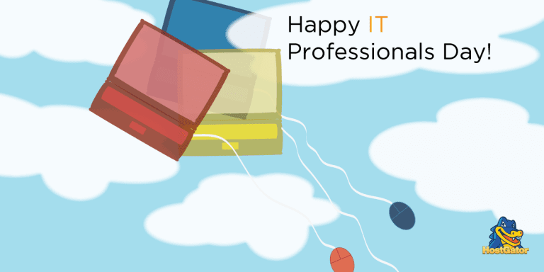 IT Professionals Day: Honor The Techs You Work With! - HostGator