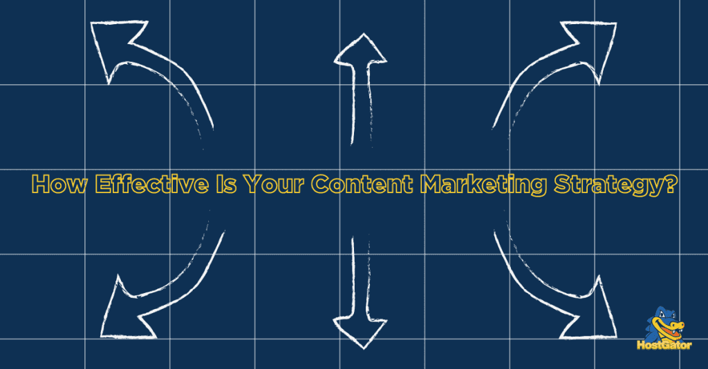 Five Ways to Evaluate the Effectiveness of Your Content Marketing ...