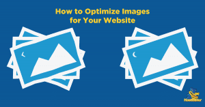 How to Optimize Images on WordPress for Lightning Fast Loading - HostGator