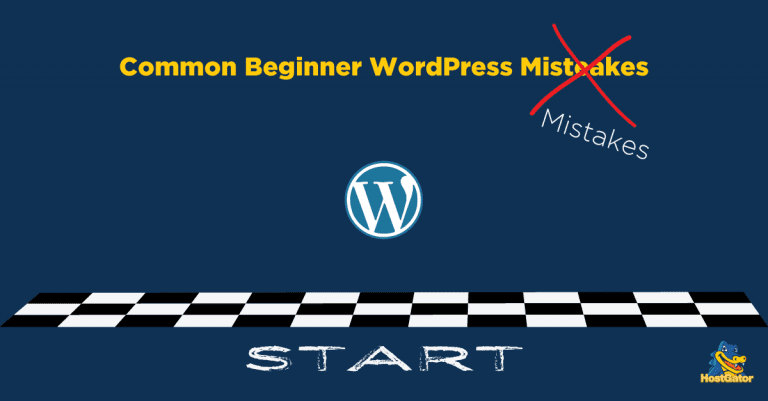 5 Common Beginner WordPress Mistakes - HostGator