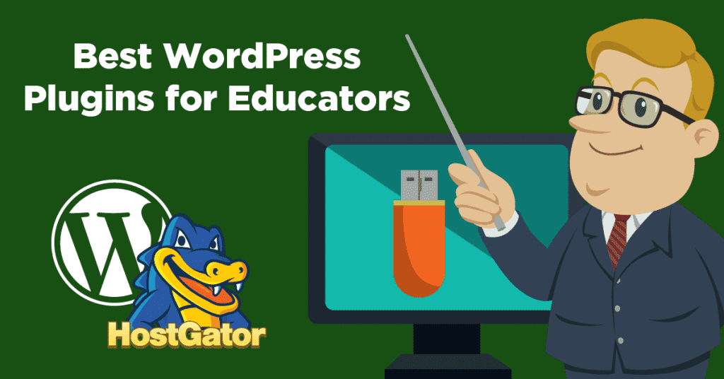 Best WordPress Plugins for Teachers and Online Educators - HostGator