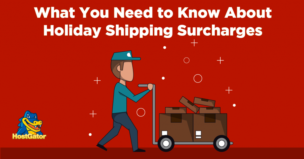 UPS Holiday Shipping Surcharges - What to Know | HostGator