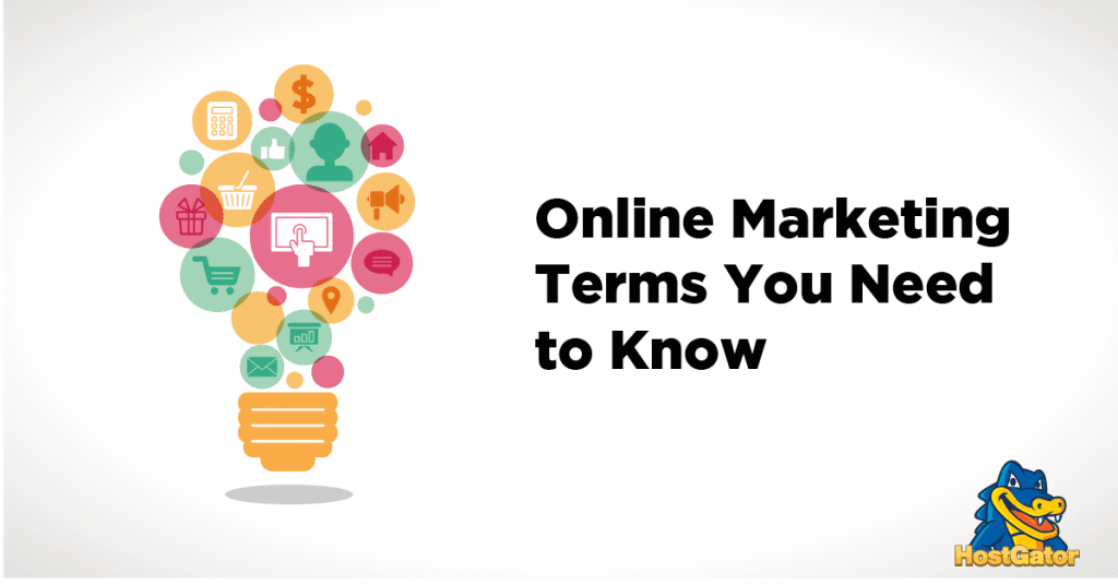 Online Marketing Terms You Need To Know - HostGator