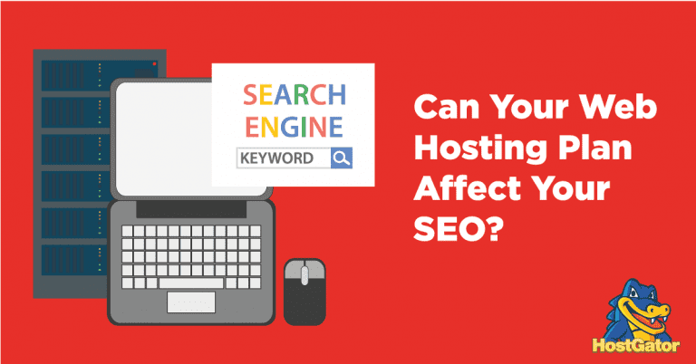 Does the Type of Web Hosting You Choose Affect Your SEO? | HostGator