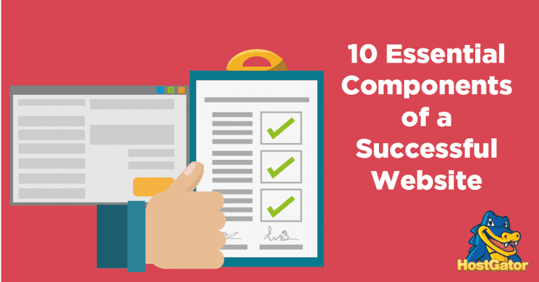 10 Essential Components of A Successful Website - HostGator