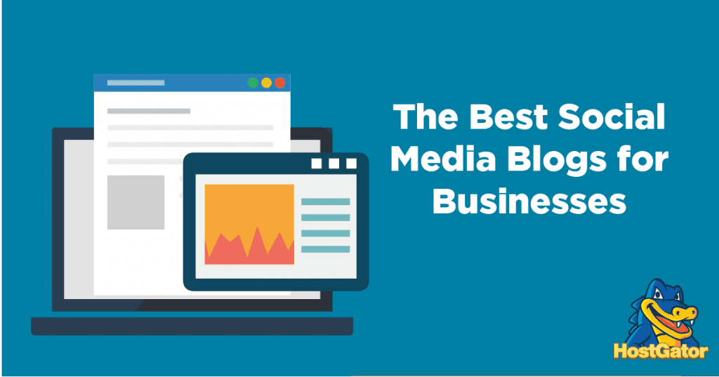 15 Best Social Media Blogs for Business - HostGator