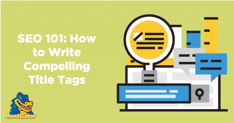 How to Write Title Tags for SEO: 5 Best Practices - HostGator
