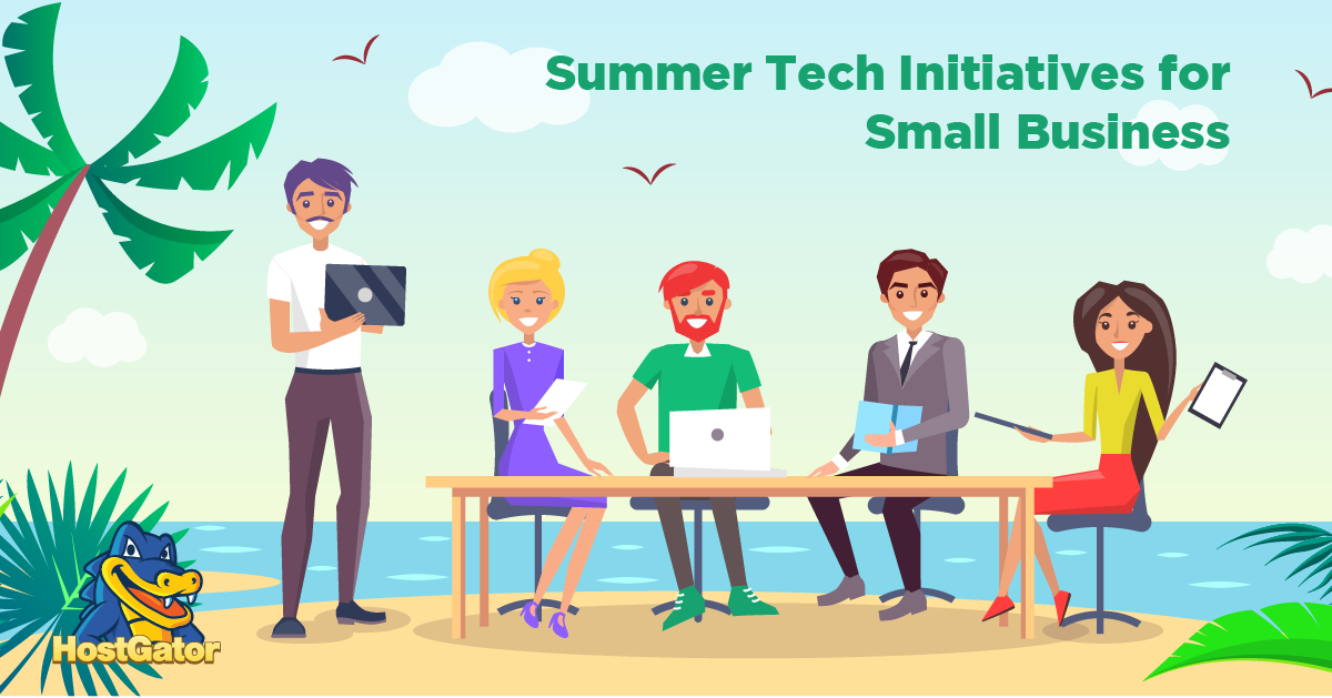 5 Summer Tech Initiatives for Small Businesses | HostGator