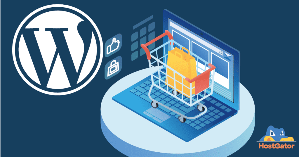 How To Build A WordPress ECommerce Website HostGator