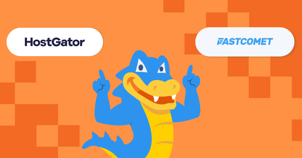 HostGator vs FastComet: Comparison 2024 - HostGator